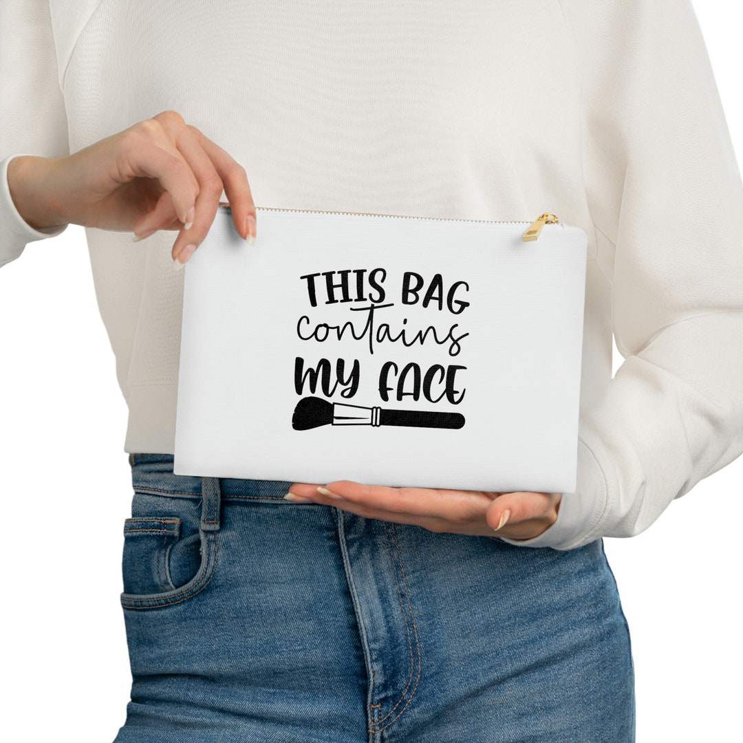 This Bag Contains My Face Cosmetic Bag - Etsy