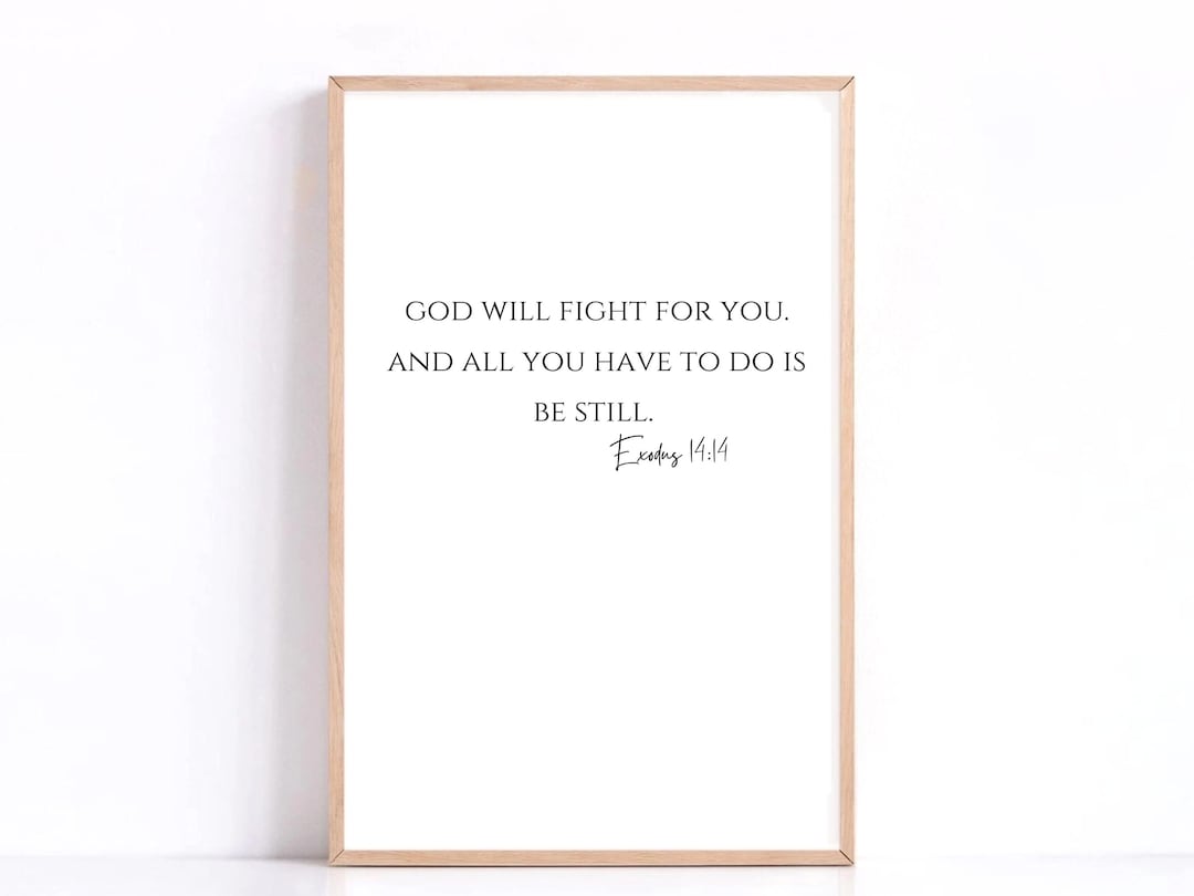 The Lord Will Fight for You- Exodus 14 14| Bible Verse Wall Art Print ...