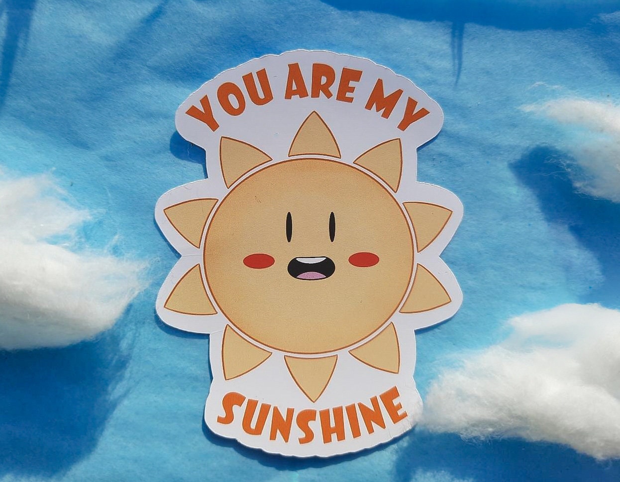 You Are My Sunshine Stickers, Cute Sayings Stickers, Cute Sun Stickers ...