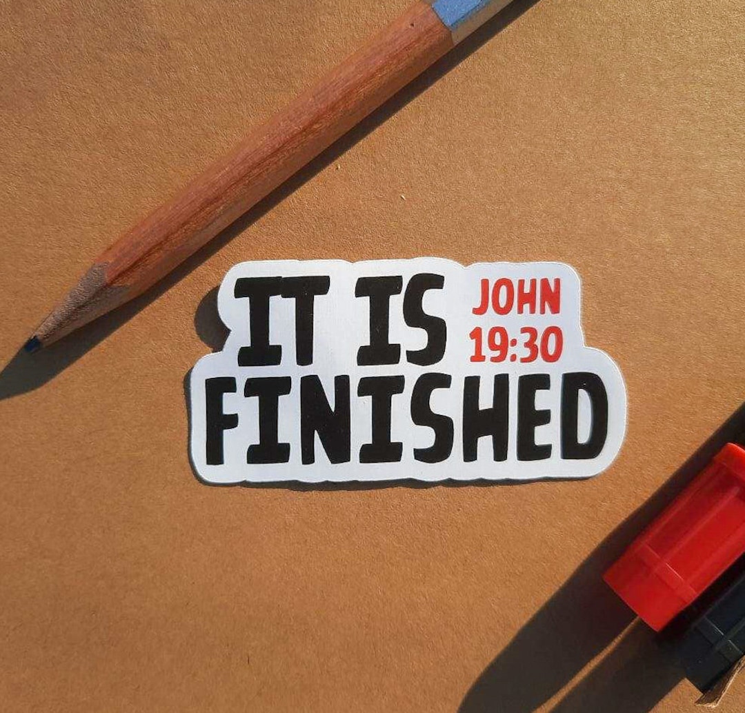 Christian Messages It is Finished John 19:30 Sticker, Creative Bible ...