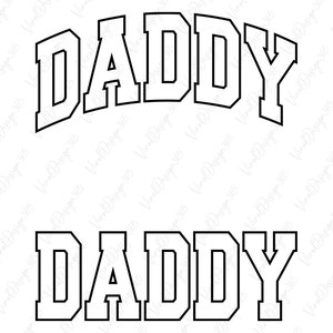 Daddy Svg, Digital Download, Arc Daddy Svg, Varsity Font Svg, Dad Life ...