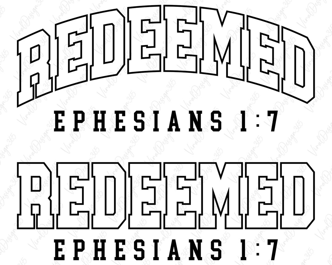 Redeemed Svg, Digital Download, Varsity Font Svg, Ephesians 1:7 Svg ...
