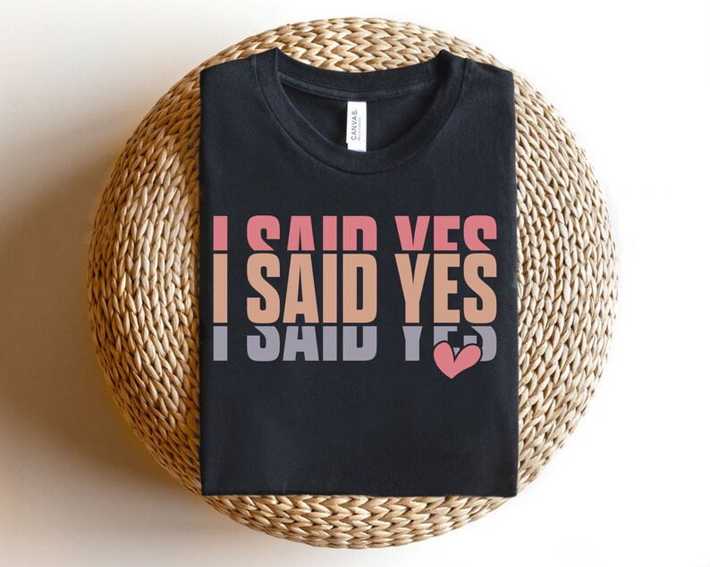 I Said Yes Svg Stacked Svg Heart Svg Digital Download - Etsy