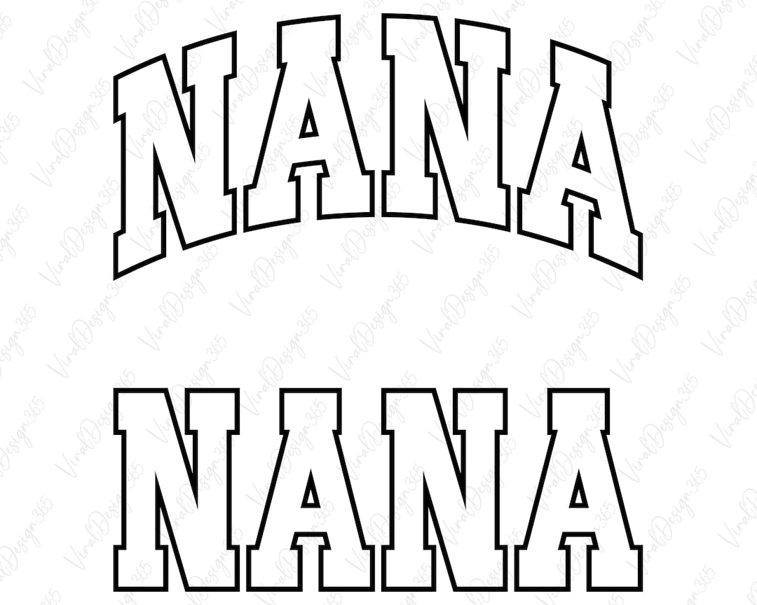 Nana Svg, Digital Download, Arc Nana Svg, Varsity Font Svg, Grandma Svg ...
