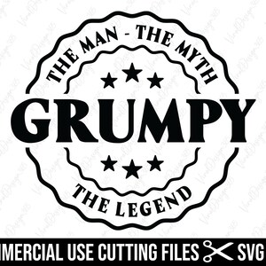 Grumpy the Man the Myth the Legend Svg, Digital Download, Grumpy Svg ...