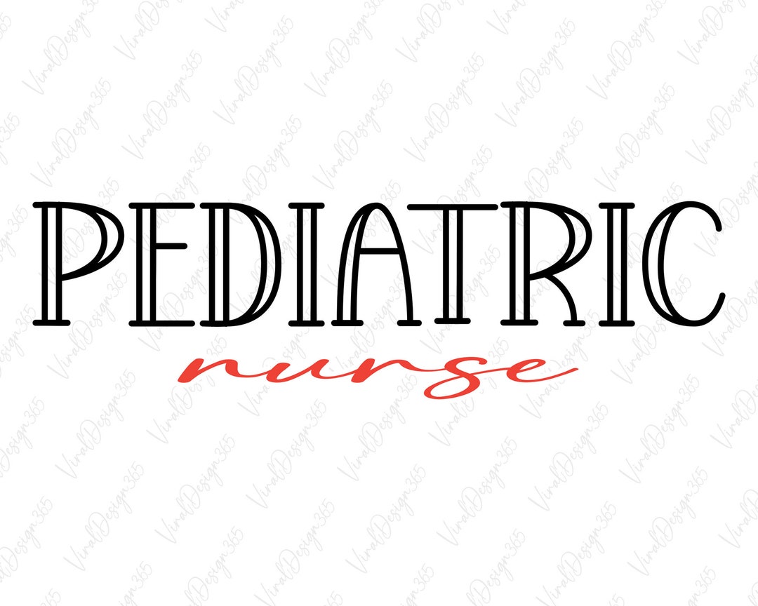 Pediatric Nurse Svg, Healthcare Svg, Nurse Svg, Peds Nurse Svg, Digital ...