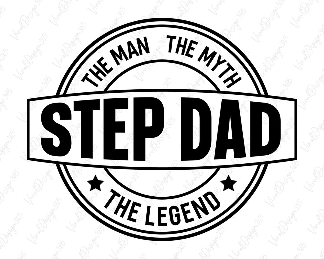Stepdad the Man the Myth the Legend Svg, Digital Prints, Stepdad Svg ...