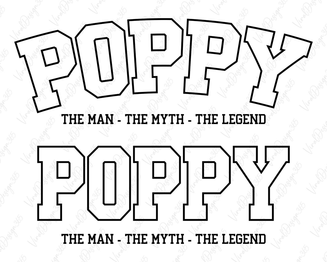 Poppy the Man the Myth the Legend Svg, Digital Download, Arc Coach Svg ...