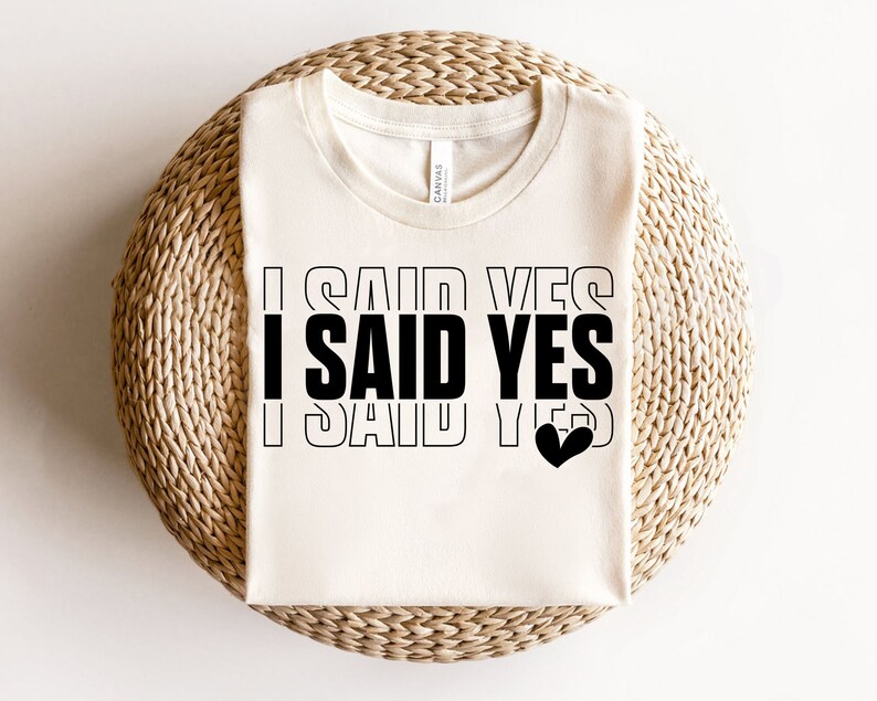 I Said Yes Svg Stacked Svg Heart Svg Digital Download - Etsy