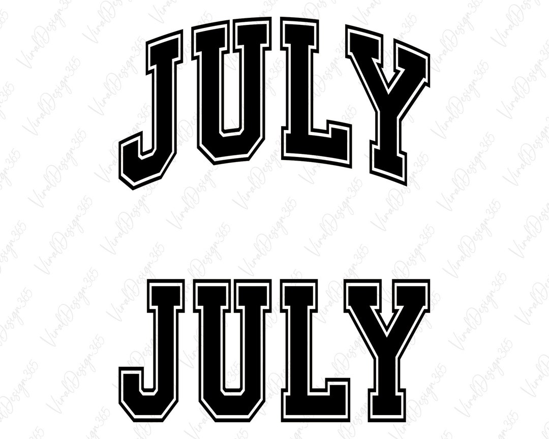 July Svg, Digital Downloads, Arc July Svg, Months Svg, Varsity Font Svg ...