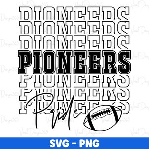 Pioneers Pride Svg, Stacked Pioneers Svg, Team Mascot, School Team Svg ...