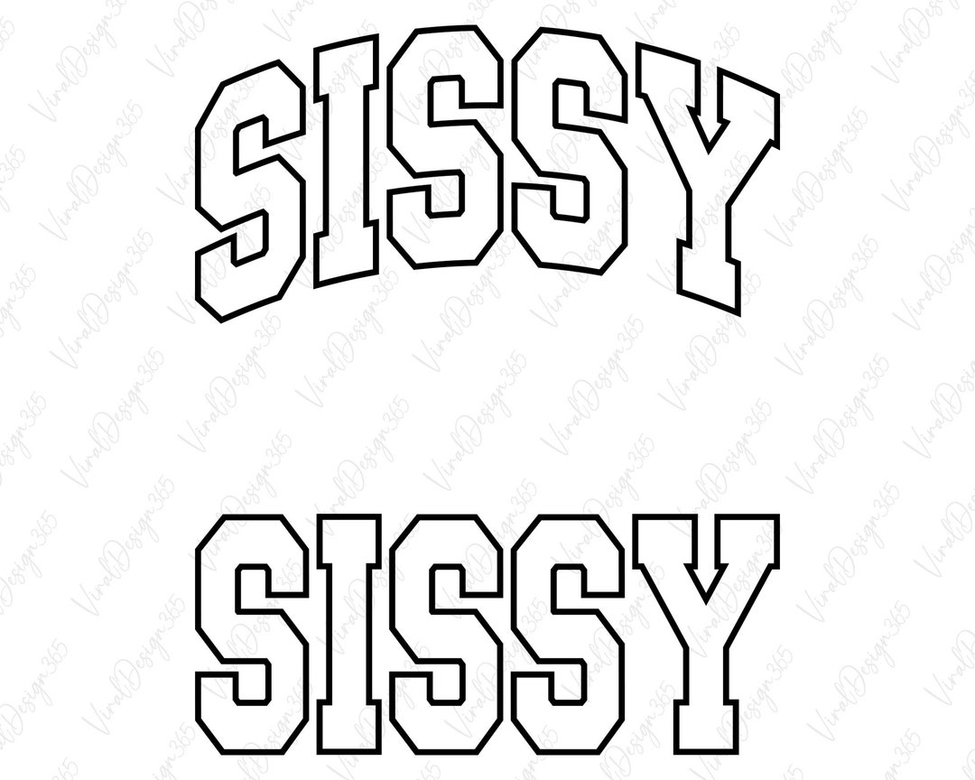 Sissy Svg, Digital Download, Arc Sissy Svg, Varsity Font Svg, Little ...