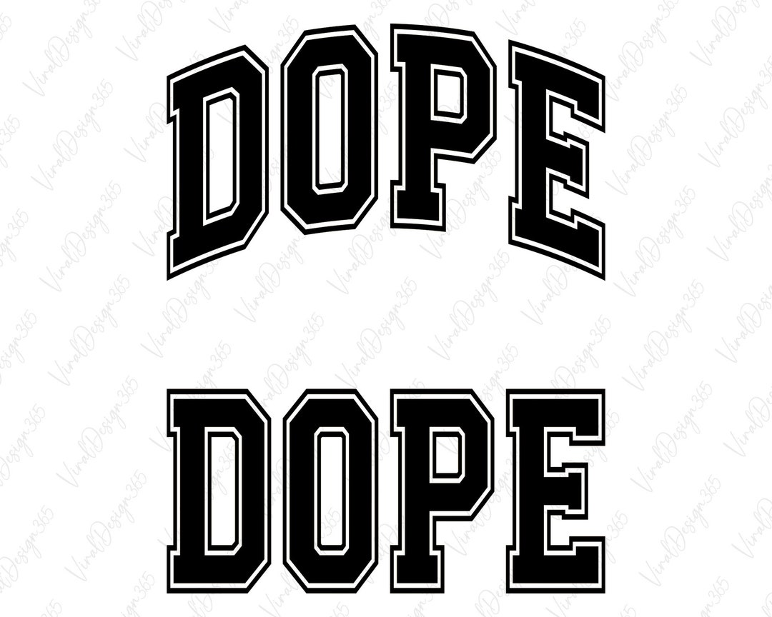Dope Svg, Digital Downloads, Arc Dope Svg, Motivational Svg, Varsity ...