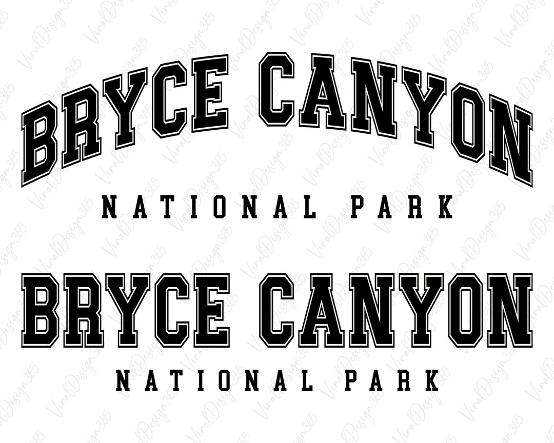 Bryce Canyon National Park Svg, Digital Download, College Font Svg ...