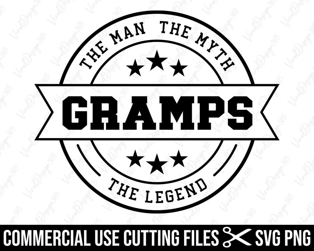 Gramps the Man Svg the Myth Svg the Legend Svg Digital - Etsy