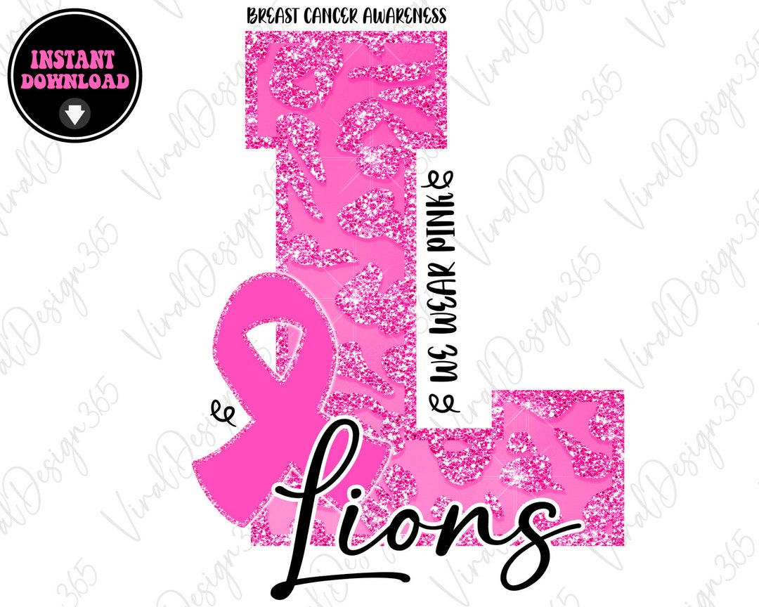 Lions Breast Cancer PNG, Pink Glitter, Leopard, Lions Sublimation ...
