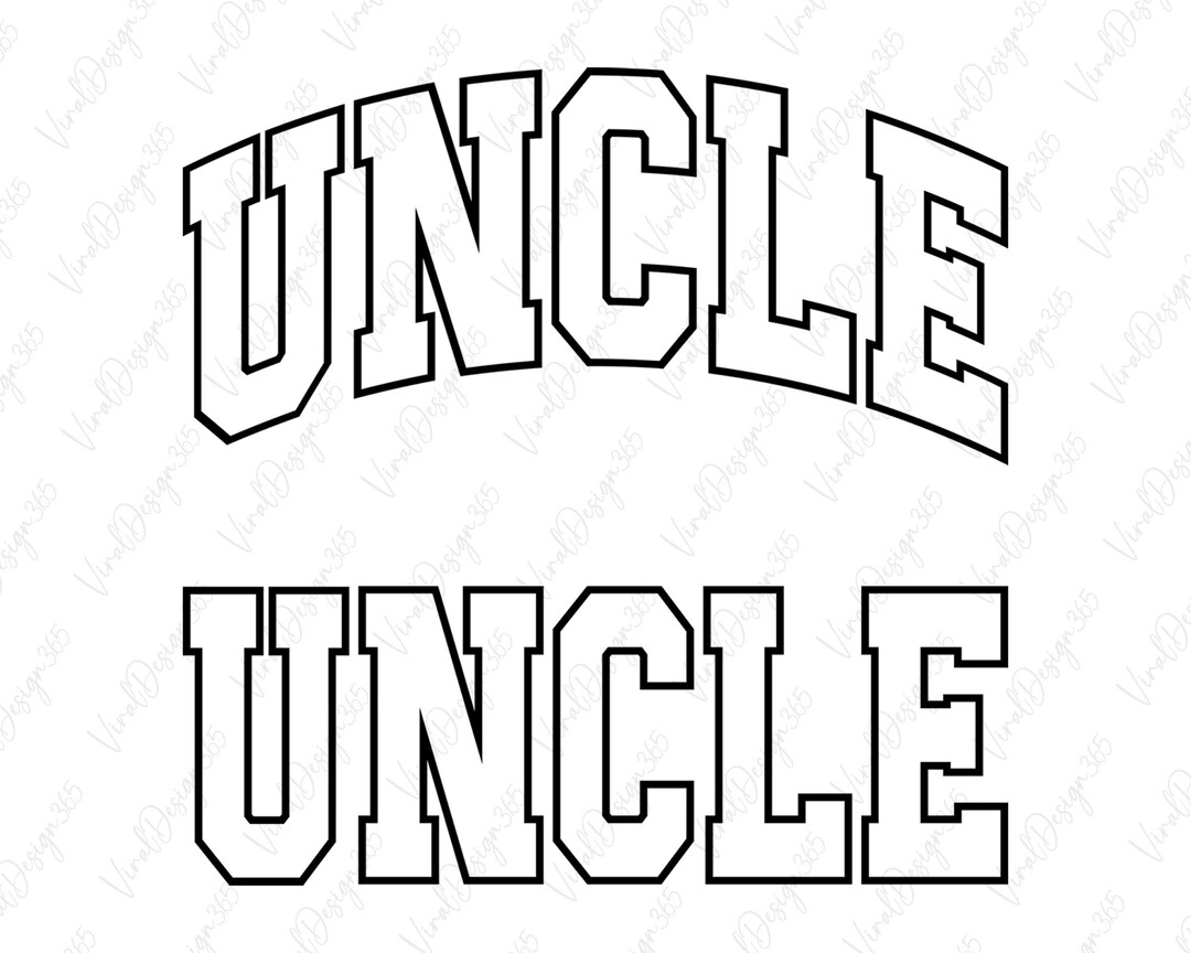 Uncle Svg, Digital Download, Arc Uncle Svg, Varsity Font Svg, Uncle ...