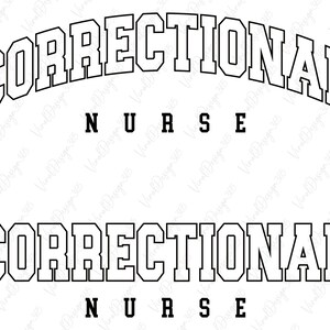 Correctional Nurse Svg, Digital Download, Arc Nurse Svg, Varsity Font ...