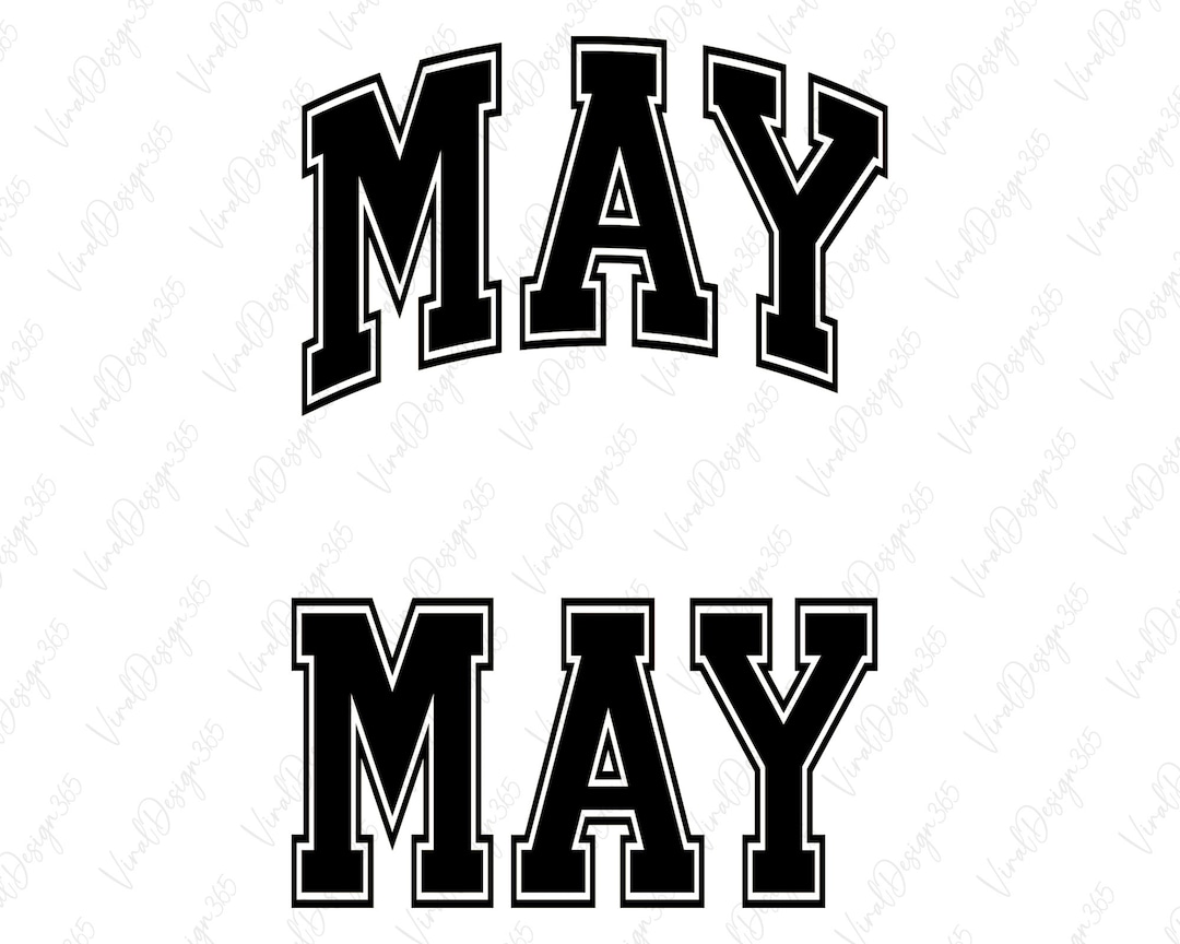 May Svg, Digital Downloads, Arc May Svg, Months Svg, Varsity Font Svg ...