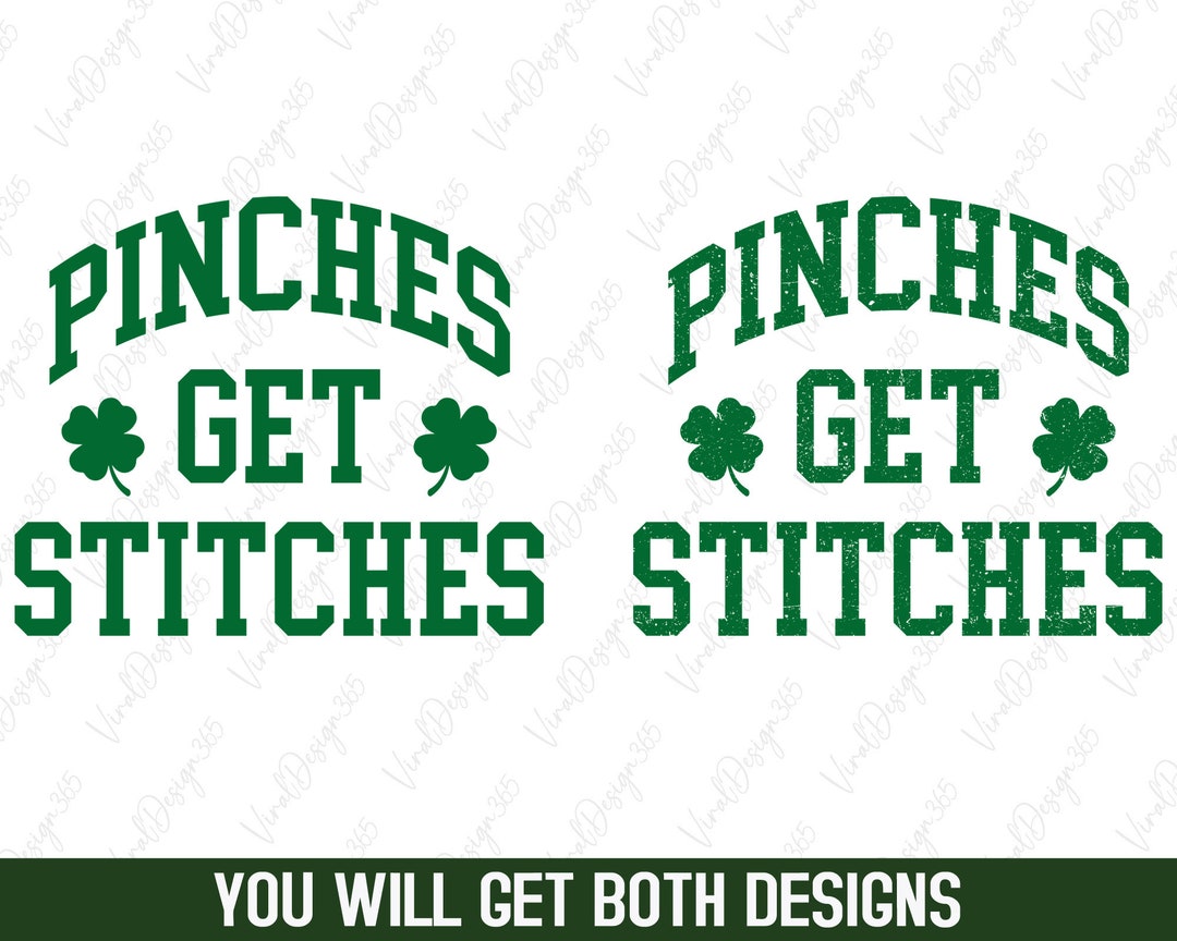 Pinches Get Stitches Svg, Shamrock Svg, St Paddys Day Svg, Digital ...