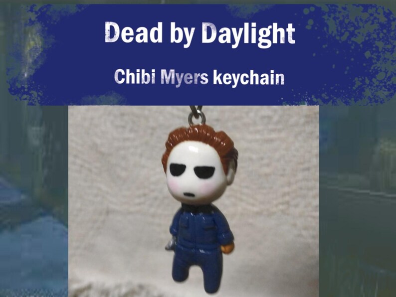 Dead by Daylight Chibi Myers Keychain. - Etsy