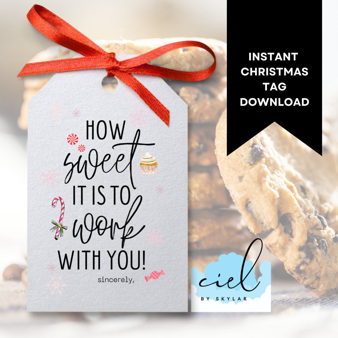 How Sweet It is to Work With You Printable Gift Tag | Christmas Gift ...