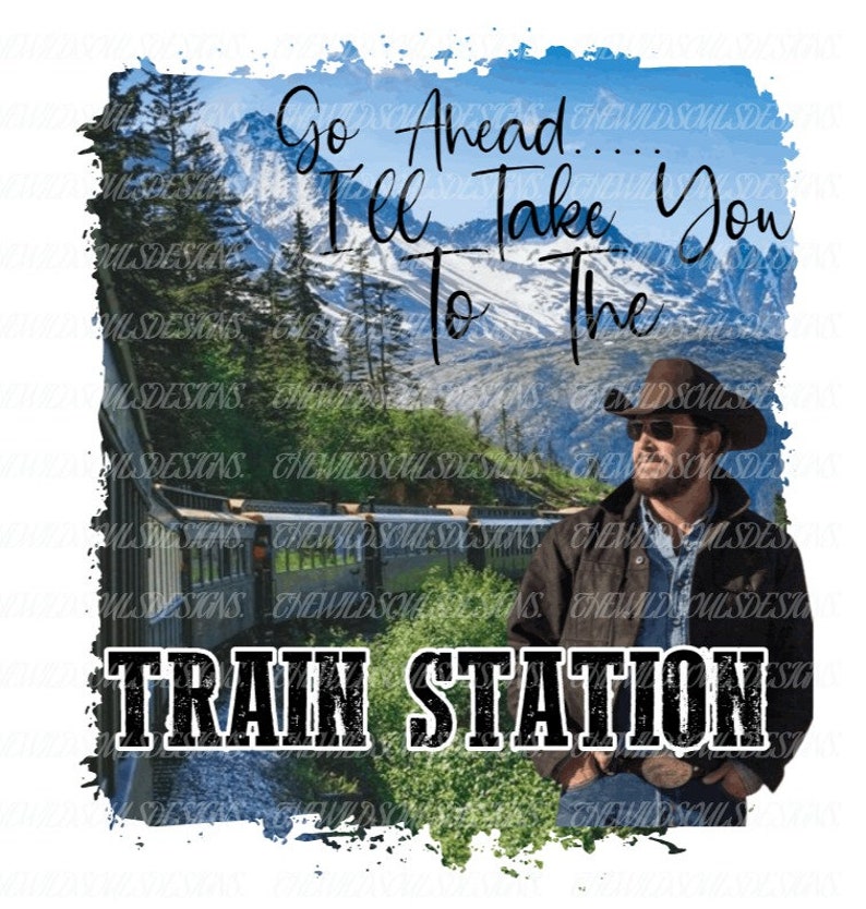 Yellowstone Rip Train Station Sublimation Design Digital Print Etsy