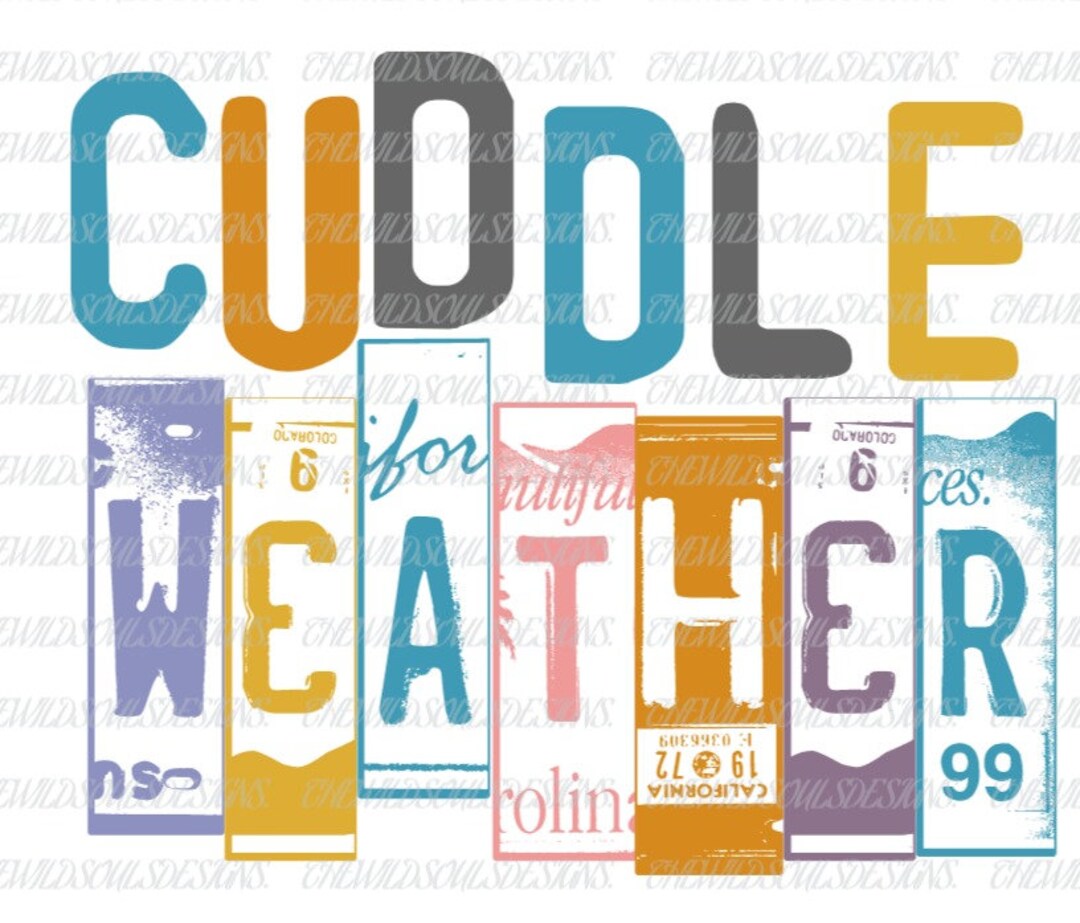 Cuddle Weather License Plate Letters Png Sublimation Digital Download ...