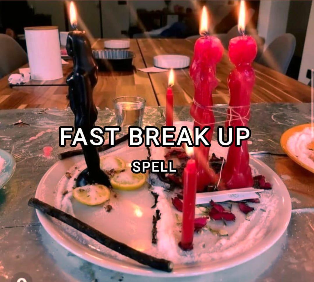 Fast Break Up Spell Separation Banishing Spell 3rd Party Separation