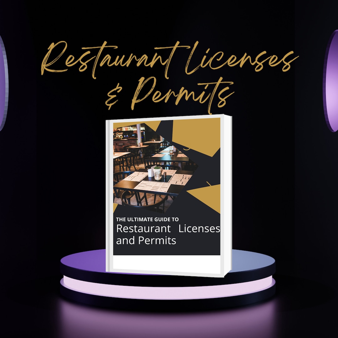 Restaurant Licensing and Permit Guide. Everything You Need to Know ...