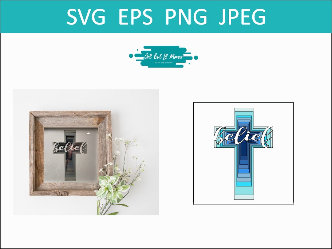 3D Belief Cross Shadow Box SVG/PNG Cut Files | Belief | Cross | Easter ...