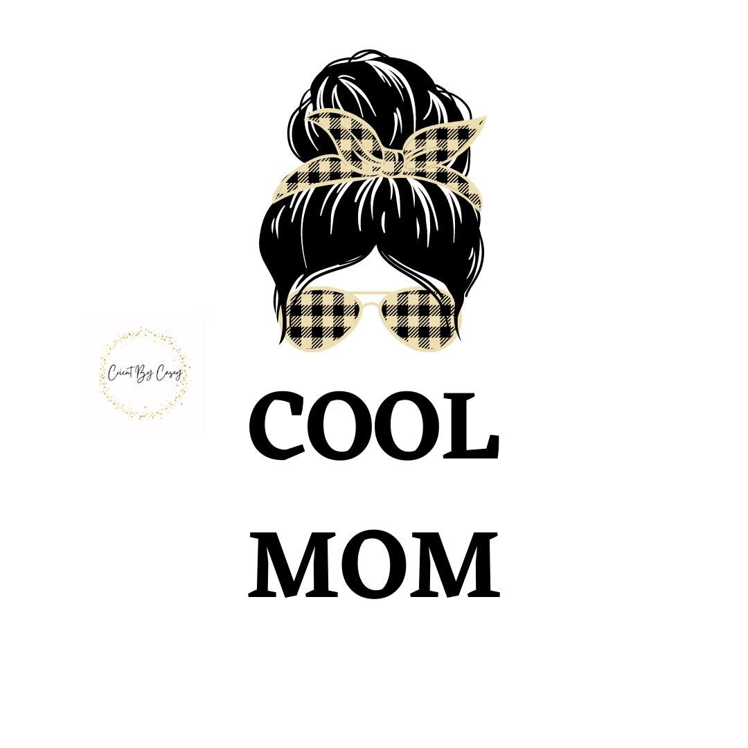 Cool Mom SVG Cute Mom SVG File Svg Instant Download Cricut Svg Tote - Etsy