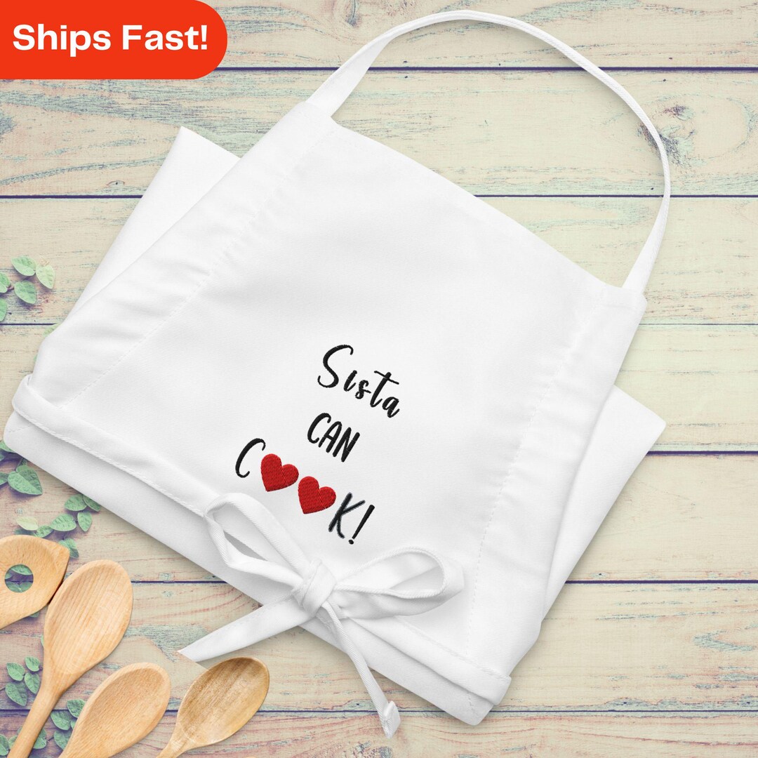 Sister Cooking Apron Gift for Sista Premium Embroidered Cooking Apron ...