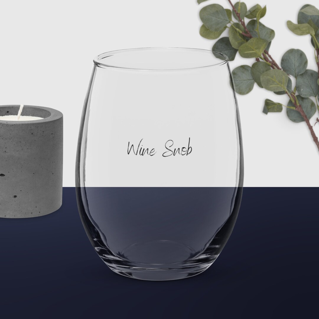Wine Snob Stemless Wine Glass Just for Me Wine Glass - Etsy