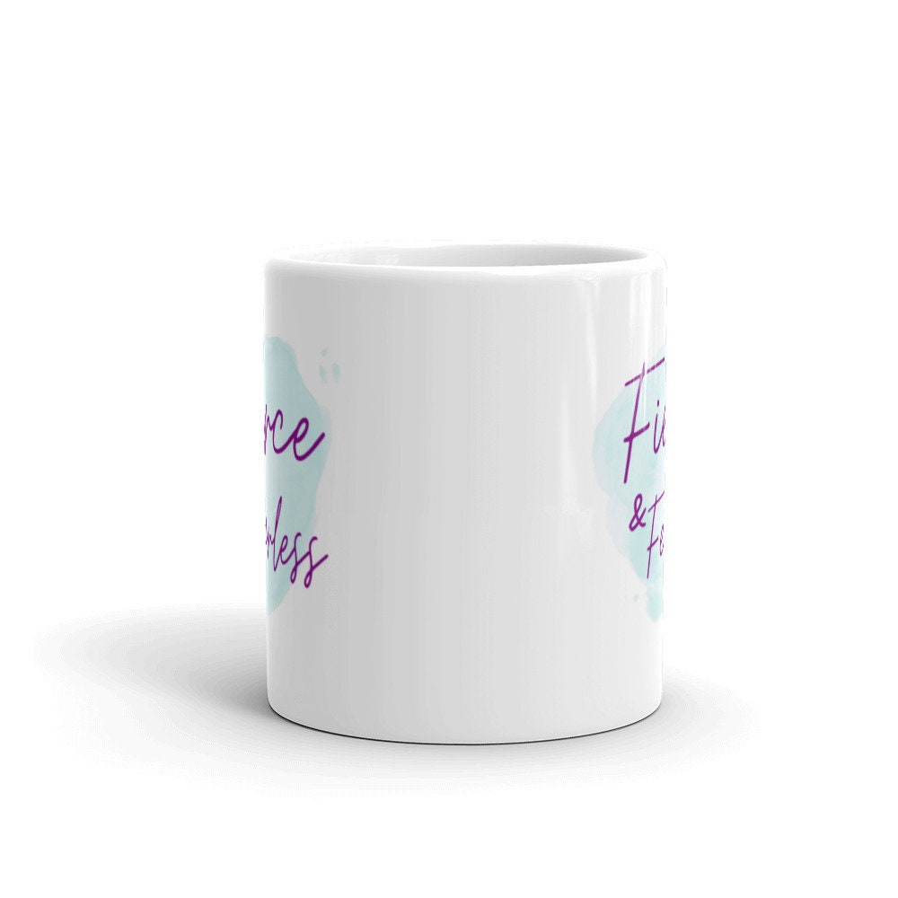 Fierce and Fearless Mug Women Empowerment Mug Affirmation - Etsy