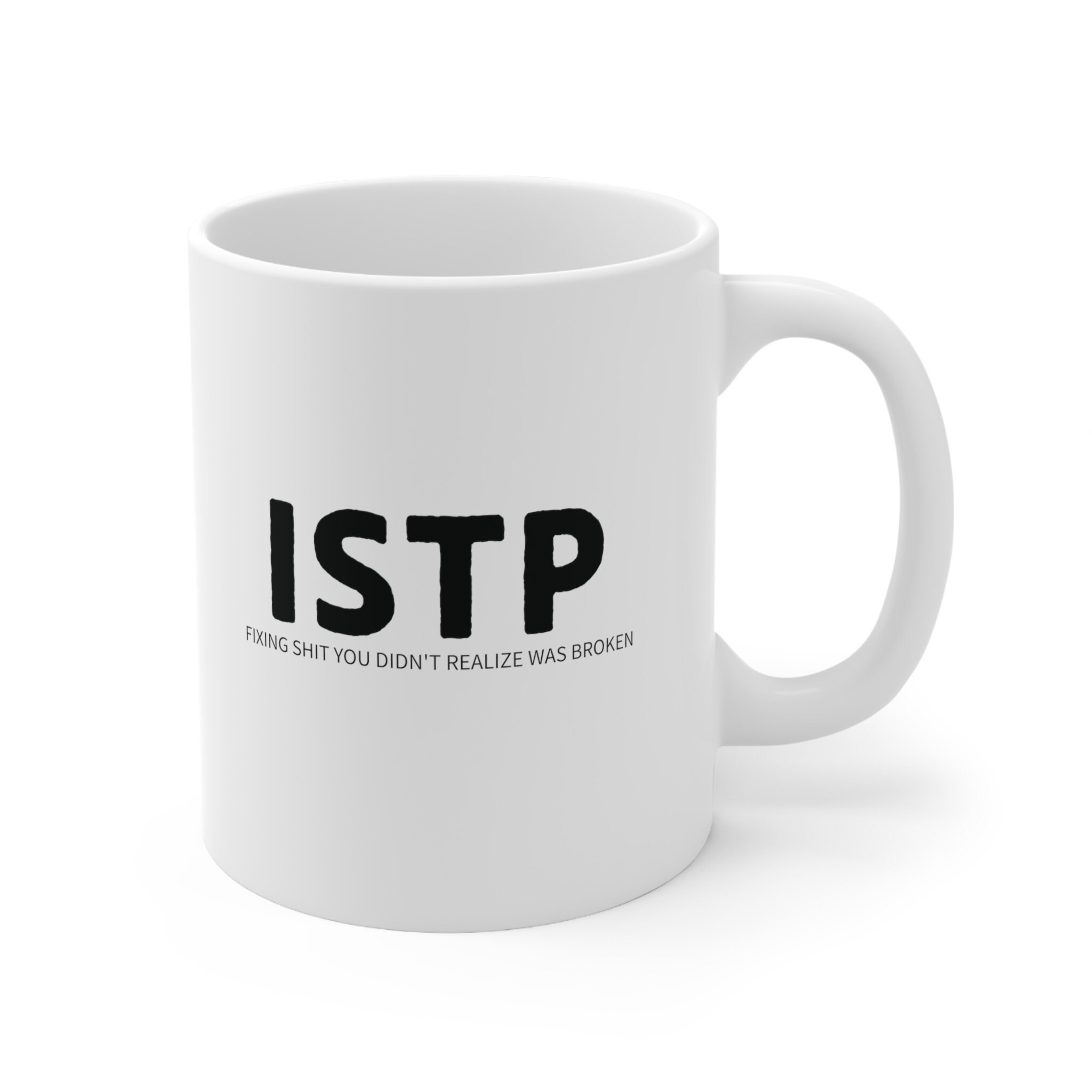 ISTP Mug, Personality Type Coffee Mug, MBTI Mug, ISTP Ceramic Mug - Etsy