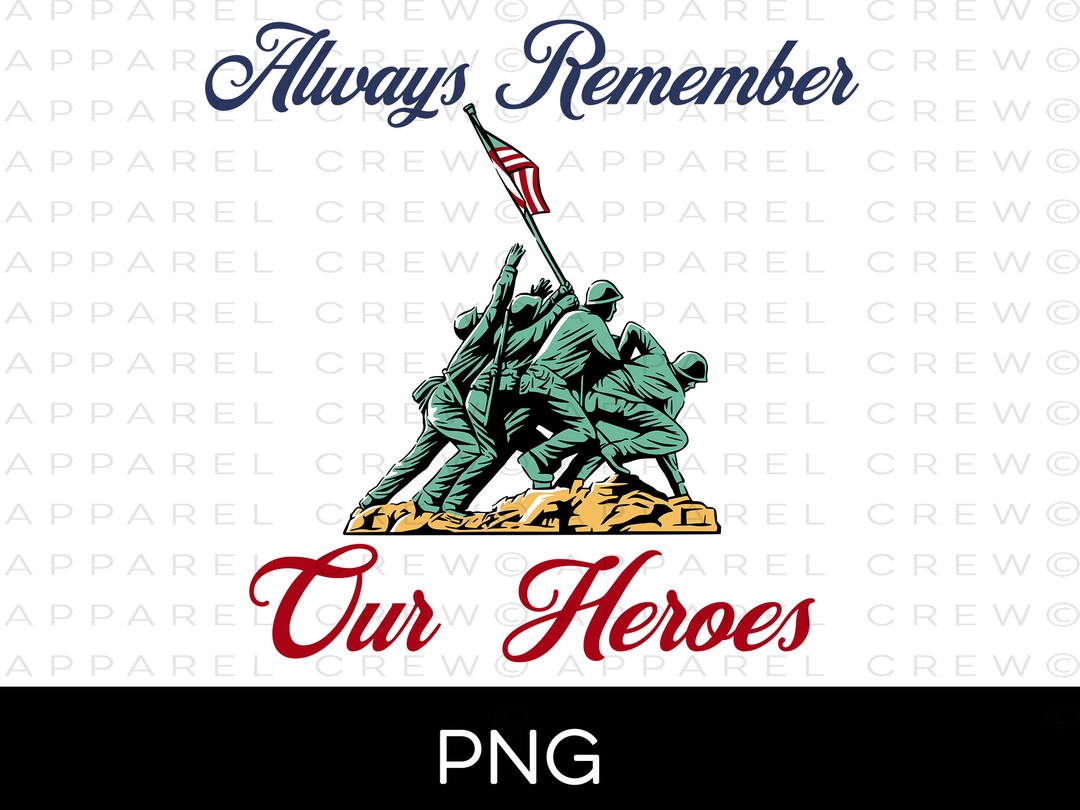 Always Remember Our Heroes PNG, United States Independence PNG ...