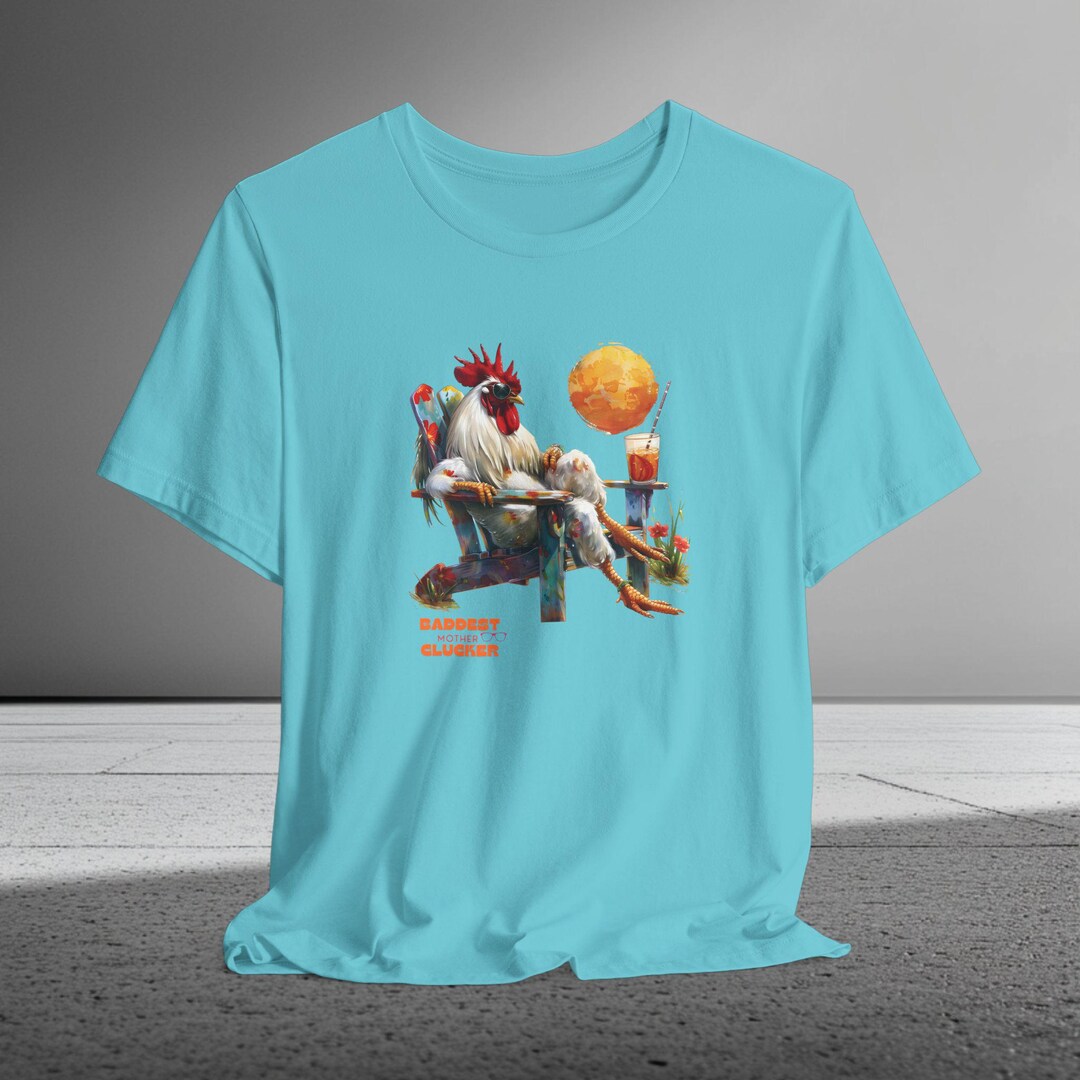 Funny Rooster T-shirt| Baddest Clucker Rooster Shirt| Barnyard Boss Tee ...