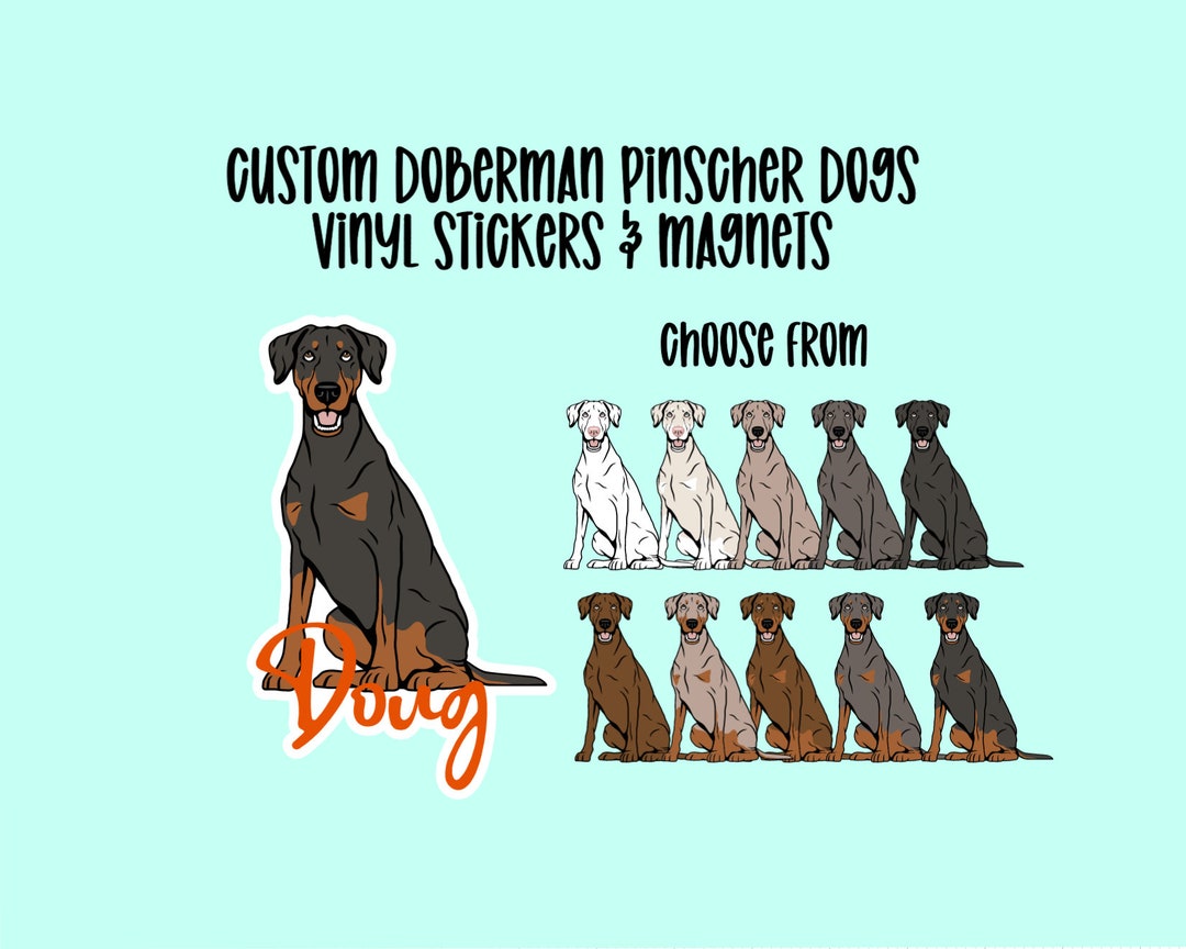 Custom Doberman Pinscher Vinyl Stickers & Magnets, Gift for Doberman ...