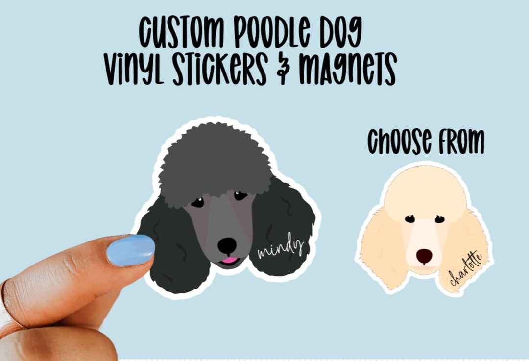 Custom Poodle Gift Sticker or Magnet, Custom Dog Sticker,dog Magnet ...