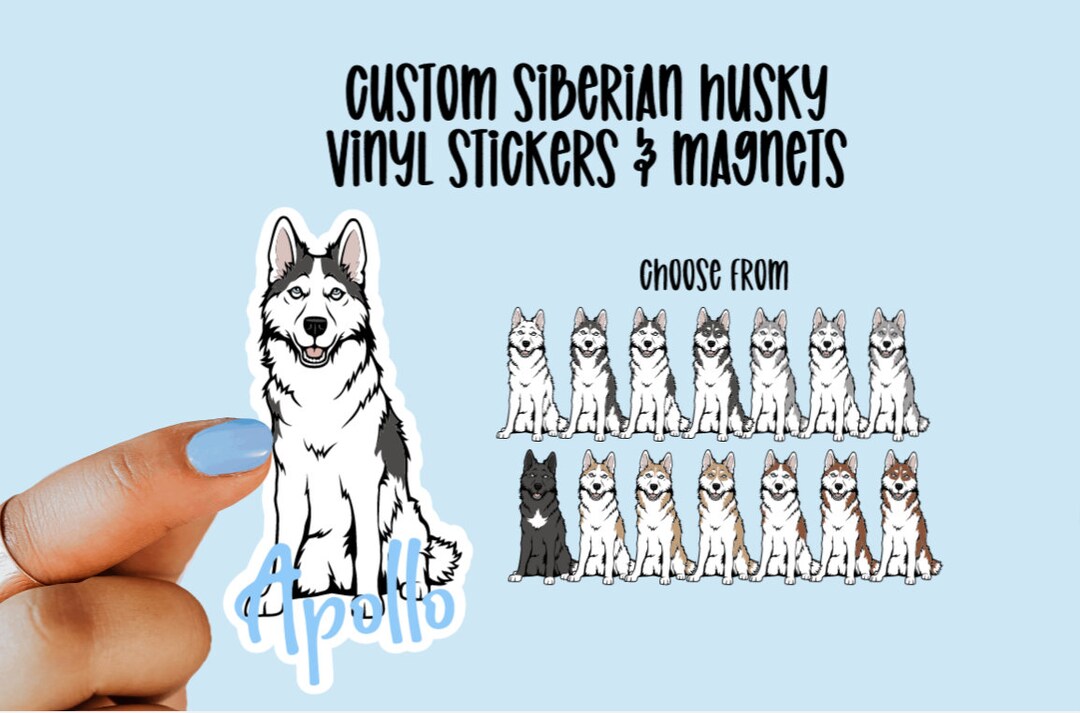 Custom Siberian Husky Vinyl Stickers and Magnets | Siberian Husky ...
