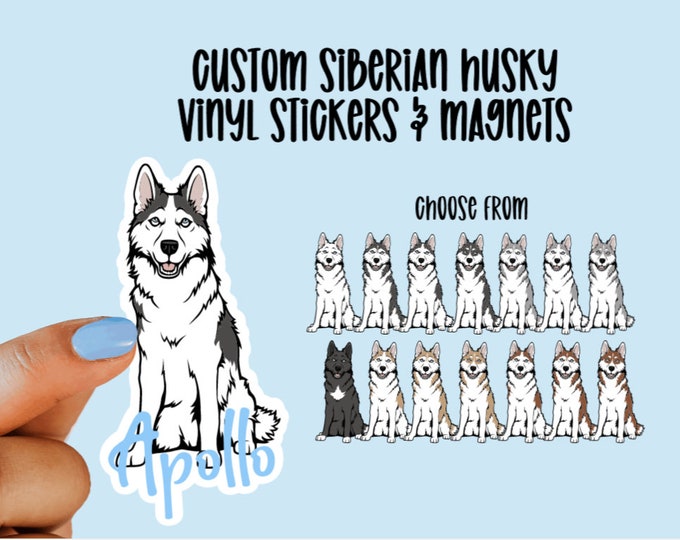 Custom Siberian Husky Vinyl Stickers and Magnets Siberian - Etsy