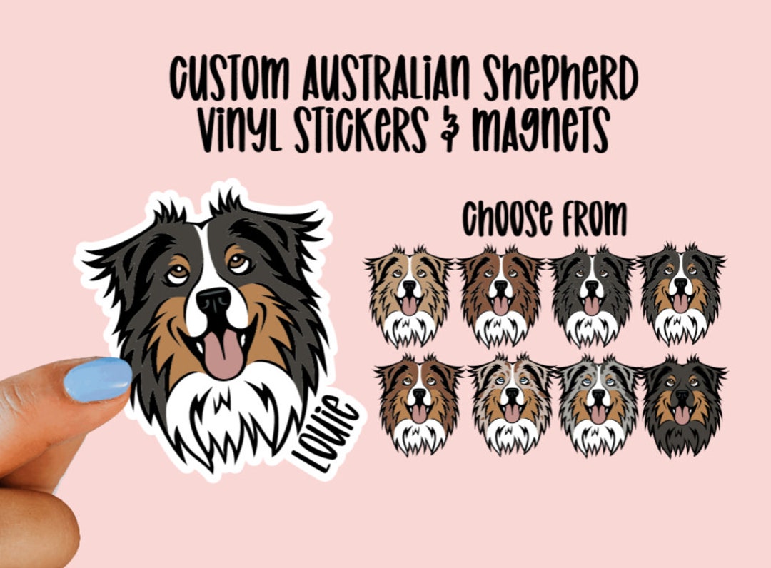 Custom Australian Shepherd Vinyl Stickers & Magnets, Gift for Aussie ...