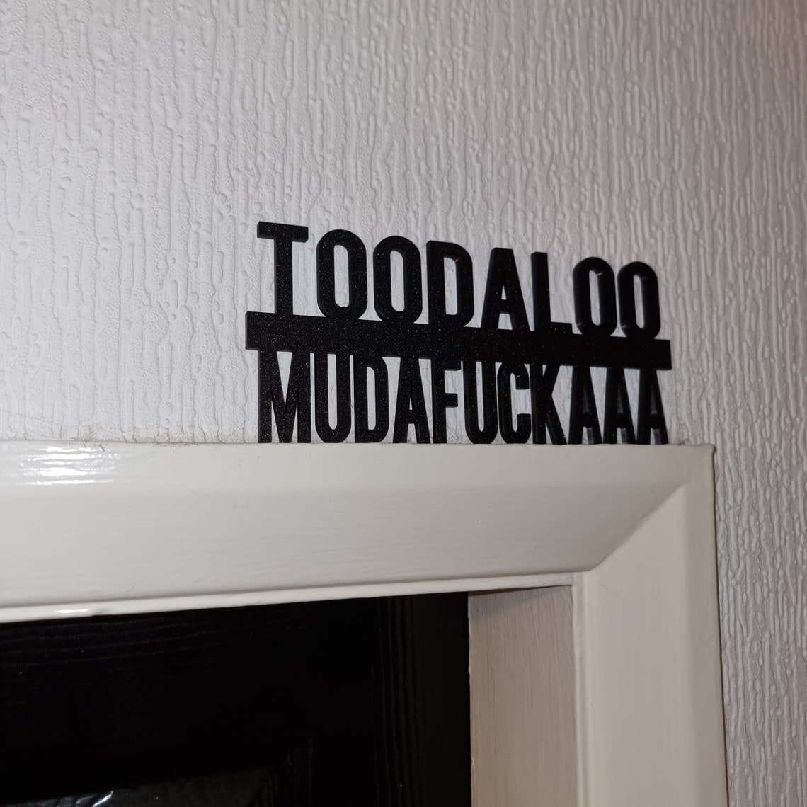 TOODALOO MUDAFUCKAAA Door Topper, Shelf Decor, Wall Decor, Quirky Home ...