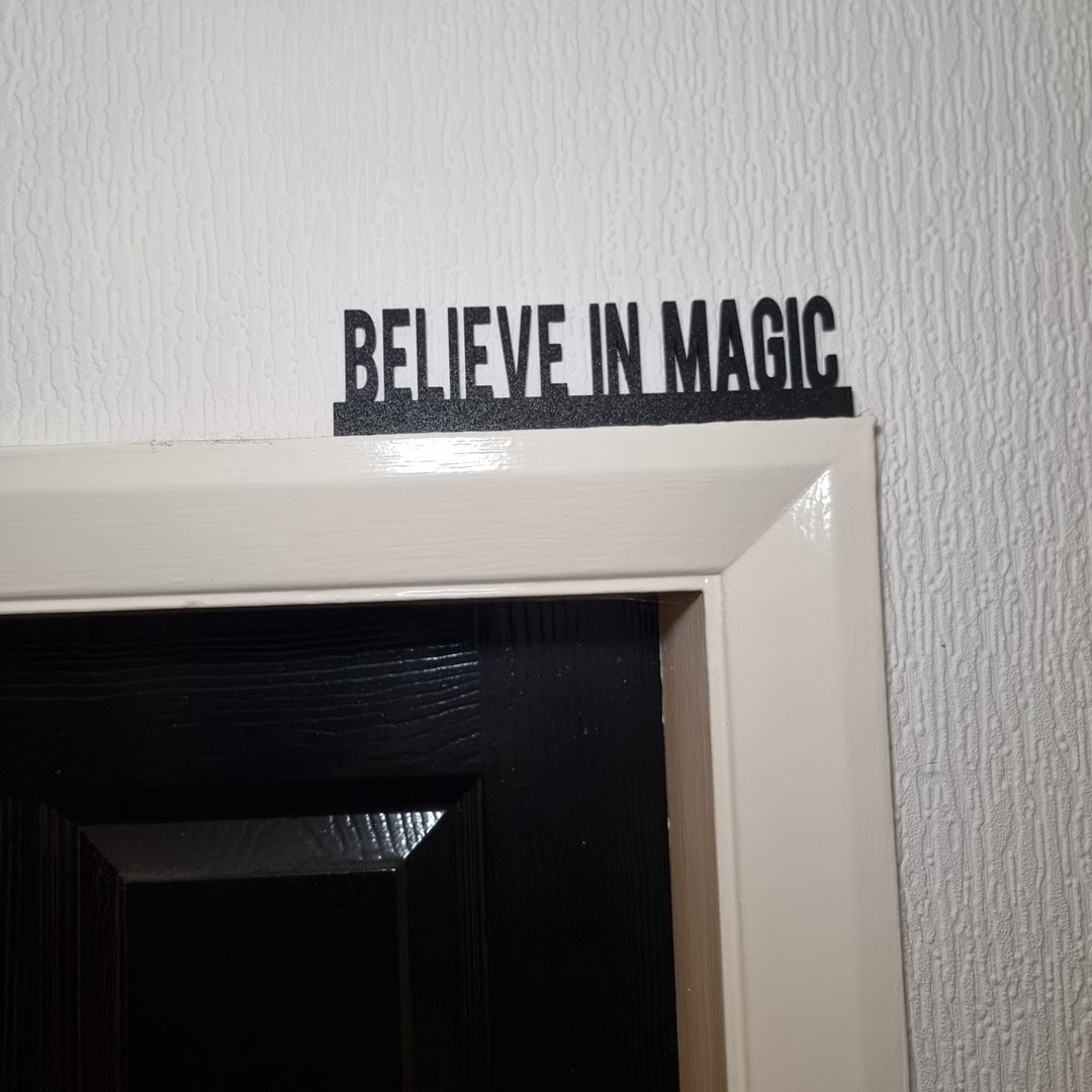 Believe in Magic Door Topper, Shelf Decor, Wall Decor, Quirky Home ...