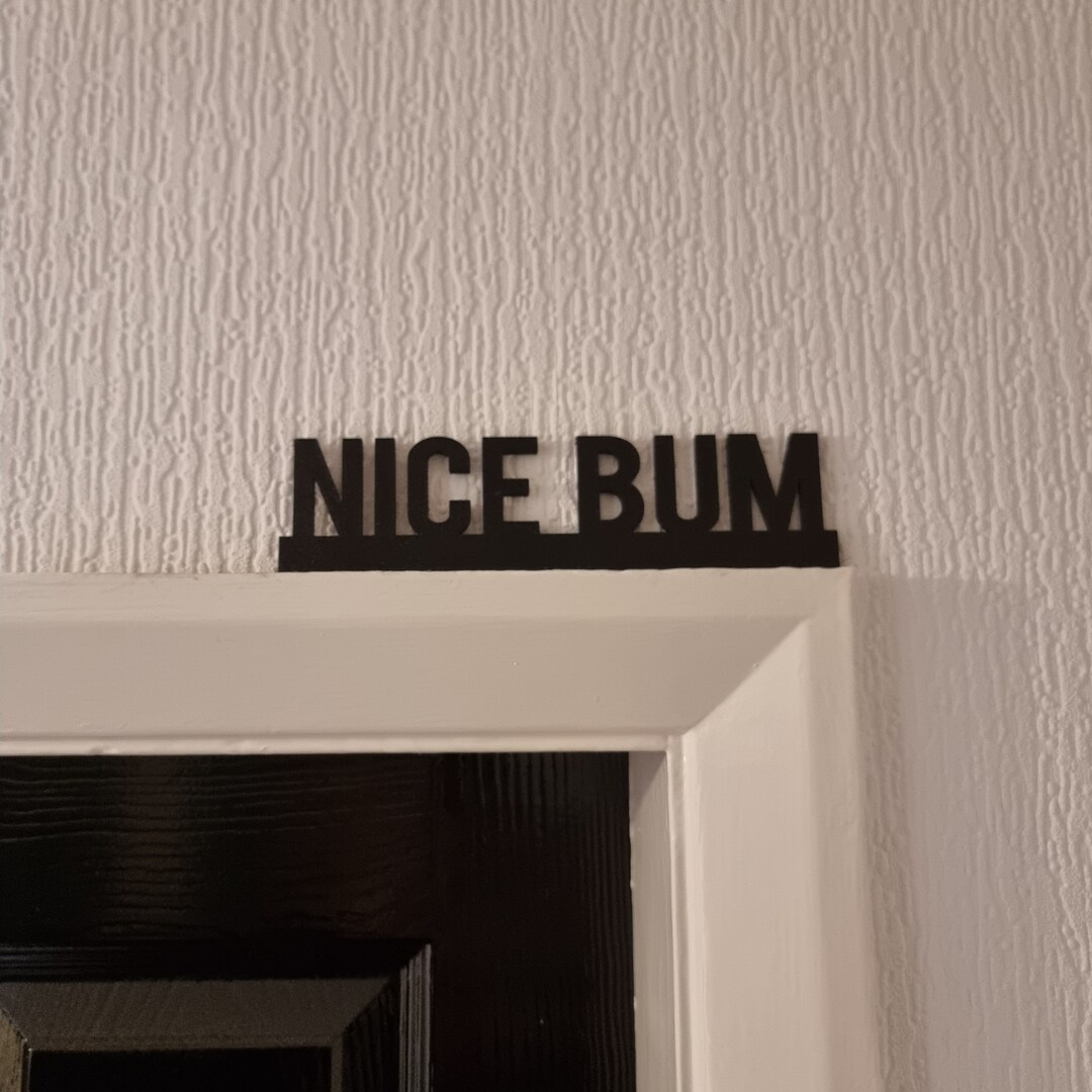 NICE BUM Door Topper, Shelf Decor, Wall Decor, Quirky Home Interior ...