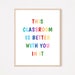 Classroom Quotes, Digital Download, Positive Classroom Decor, Classroom ...