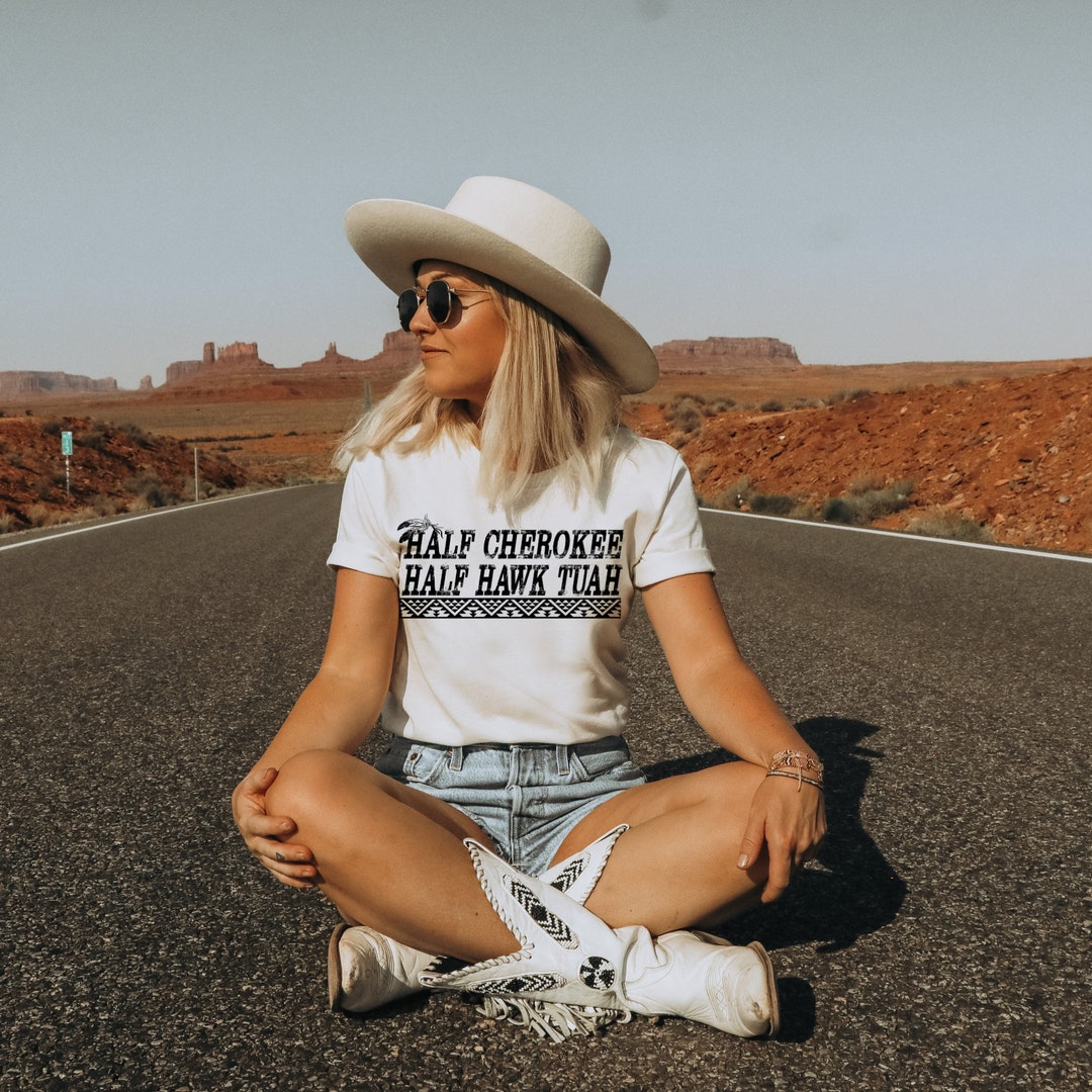 Women's "half Cherokee Half Hawk Tuah" FREE EXPRESS SHIPPING! Unisex ...