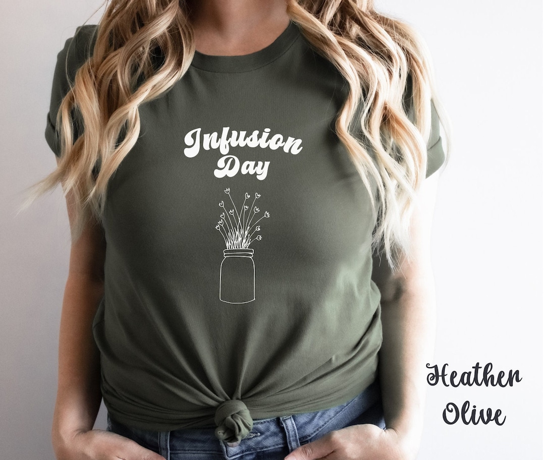 Infusion Day Shirt, Infusion Therapy Chemotherapy Shirt, Autoimmune ...