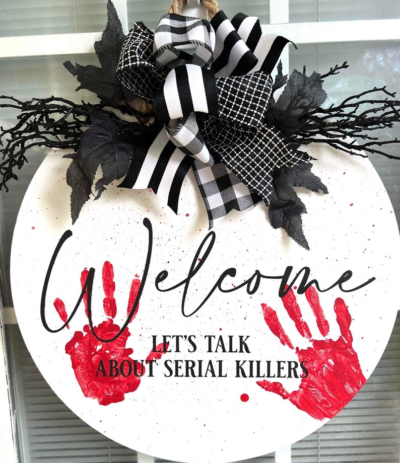 Welcome Let's Talk About Serial Killers Serial Killer - Etsy